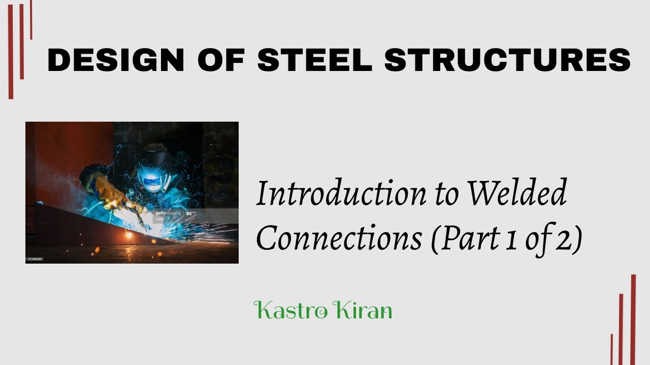 Welded Connections_Introduction (Part 1 of 2) - YouTube