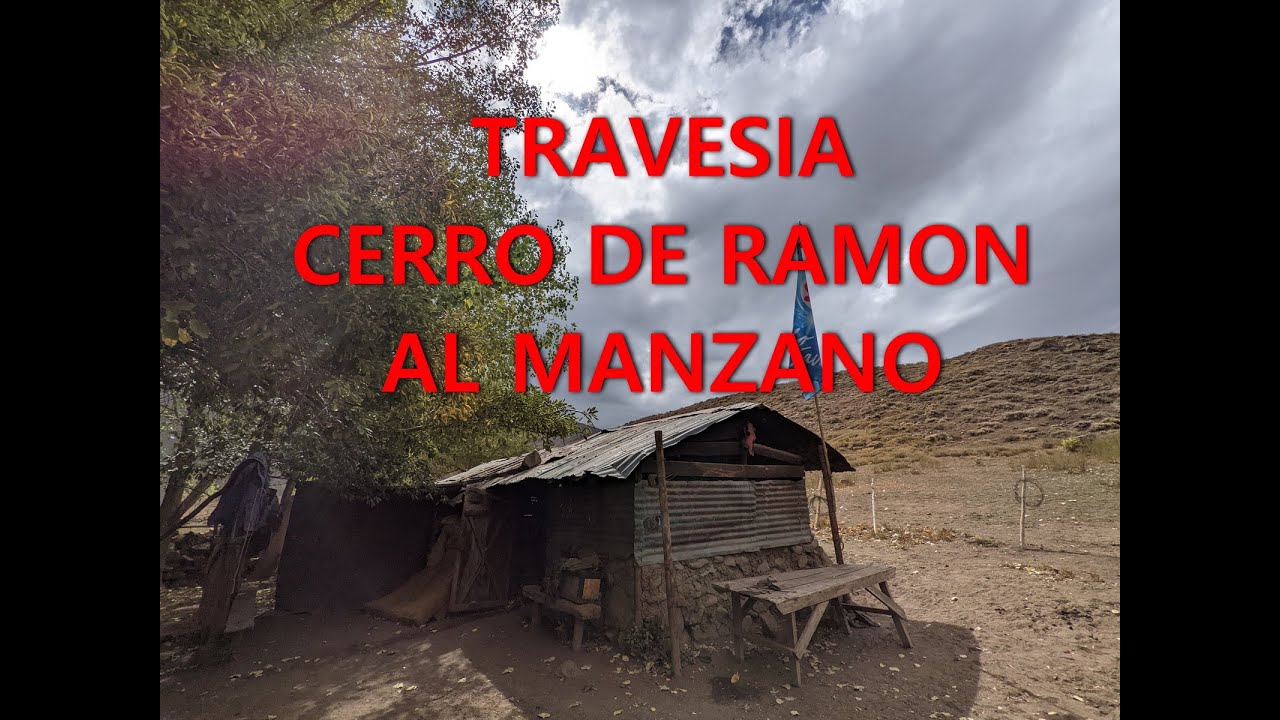 TRAVESIA RUTA DE JHON, CERRO DE RAMON (SAN RAMON) AL MANZANO - CAJON ...
