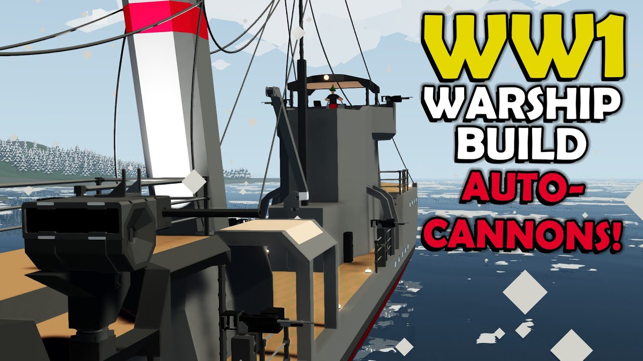 Auto Cannons ADDED! - WW1 Warship Build - Stormworks Search and Destroy ...