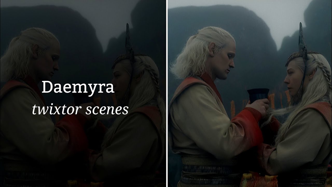 Daemyra ( Daemon and Rhaenyra ) twixtor scenes part 1 [ 1080 + mega ...