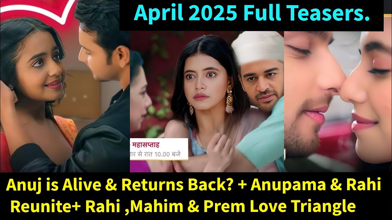 Anupama Starlife Season 2 April 2025 Full Teasers Update In English ...