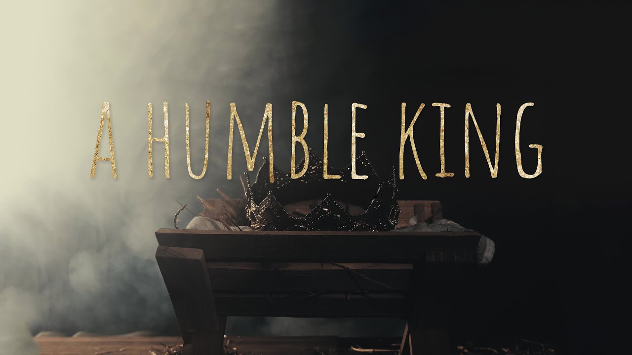 A Humble King | 12/17 - YouTube
