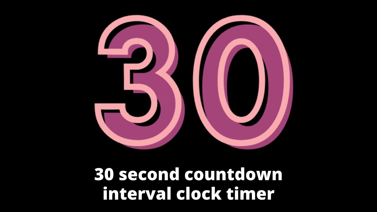 30 second countdown interval clock timer - YouTube