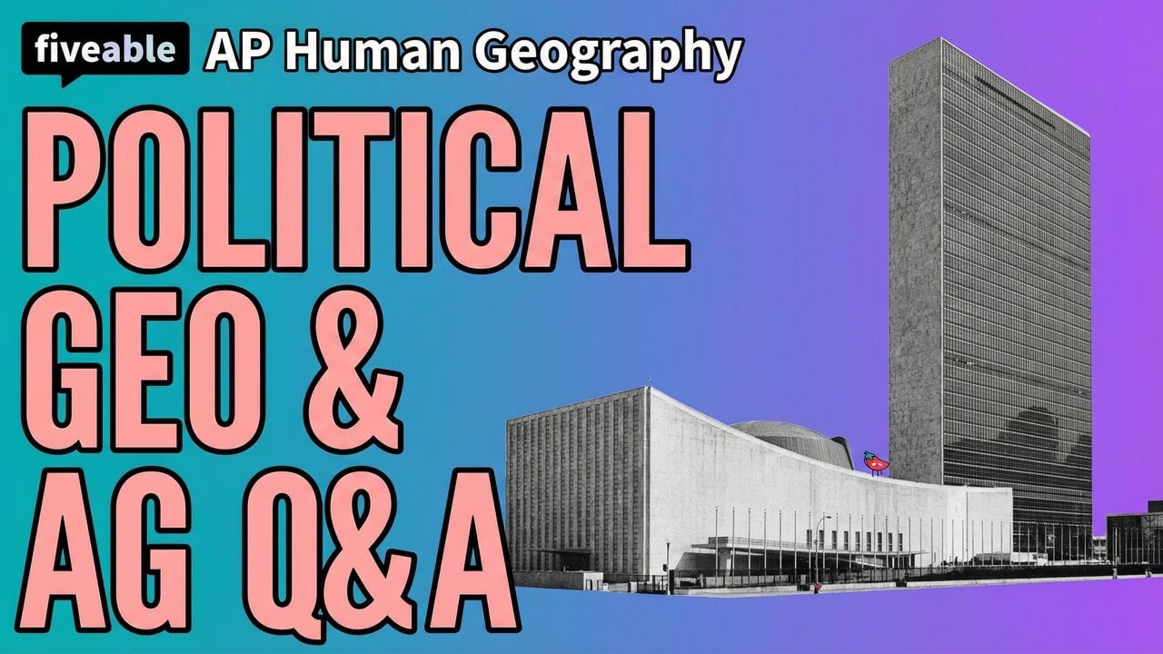 AP Human Geography - Q&A: Political Geography & Agriculture | Fiveable ...