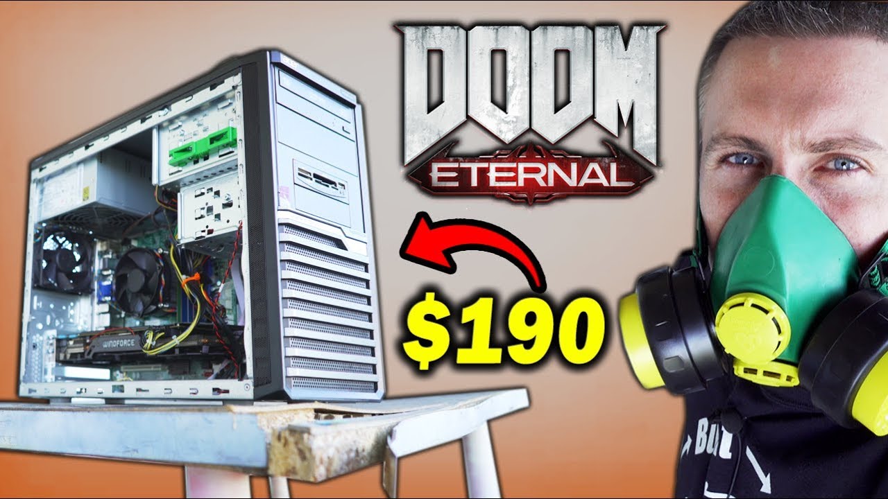 How I Built a Gaming PC for Doom ETERNAL for only $190 - YouTube