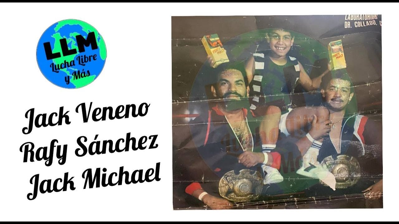 JACK VENENO, RAFY SNCHEZ Y JACK MICHAEL - HISTORIA DE LA LUCHA LIBRE DOMINICANA - # 193 - 6/22 ...