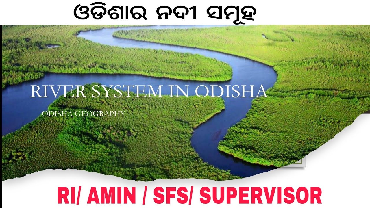 River System in Odisha ( Odisha Geography ) for OSSSC RI/ARI/AMIN/SFS ...