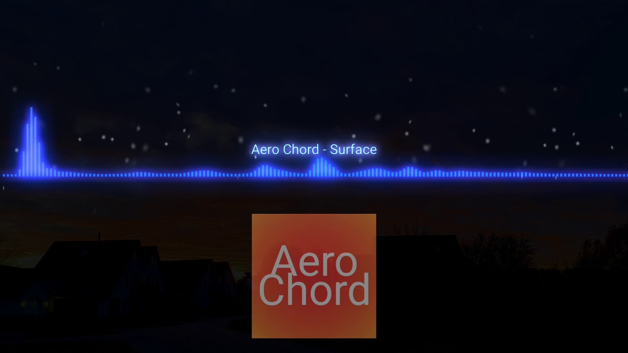 Aero Chord - Surface (2 Drops Edit) - YouTube