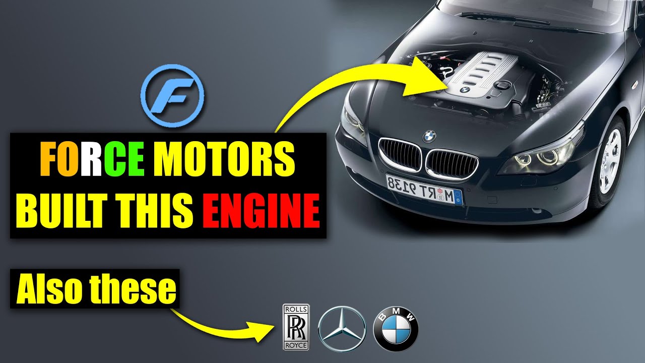 FORCE Motors The BMW and MERCEDES-Benz Engine makers! KNOW HOW? V6, V10 ...