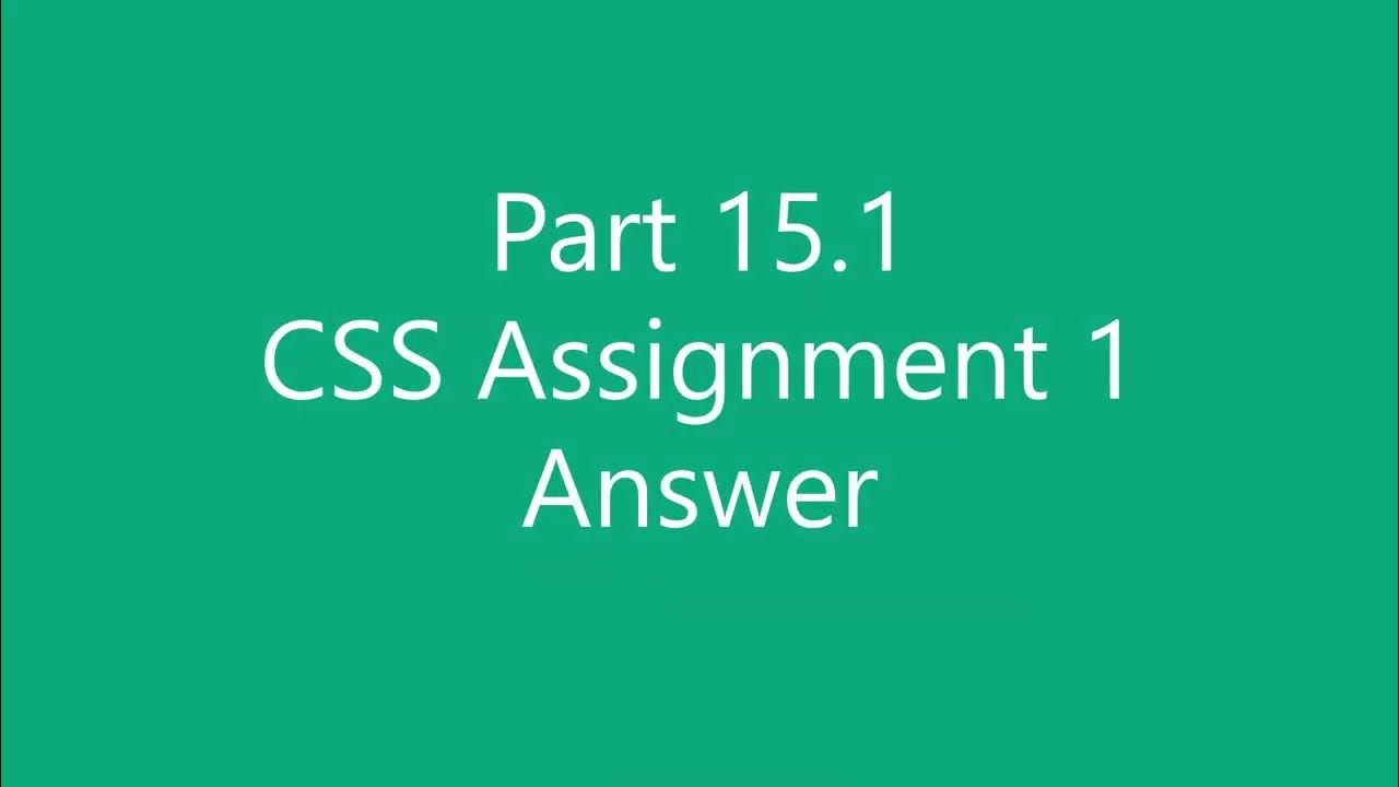 Part 15.1 - CSS Assignment 1 Answer - YouTube