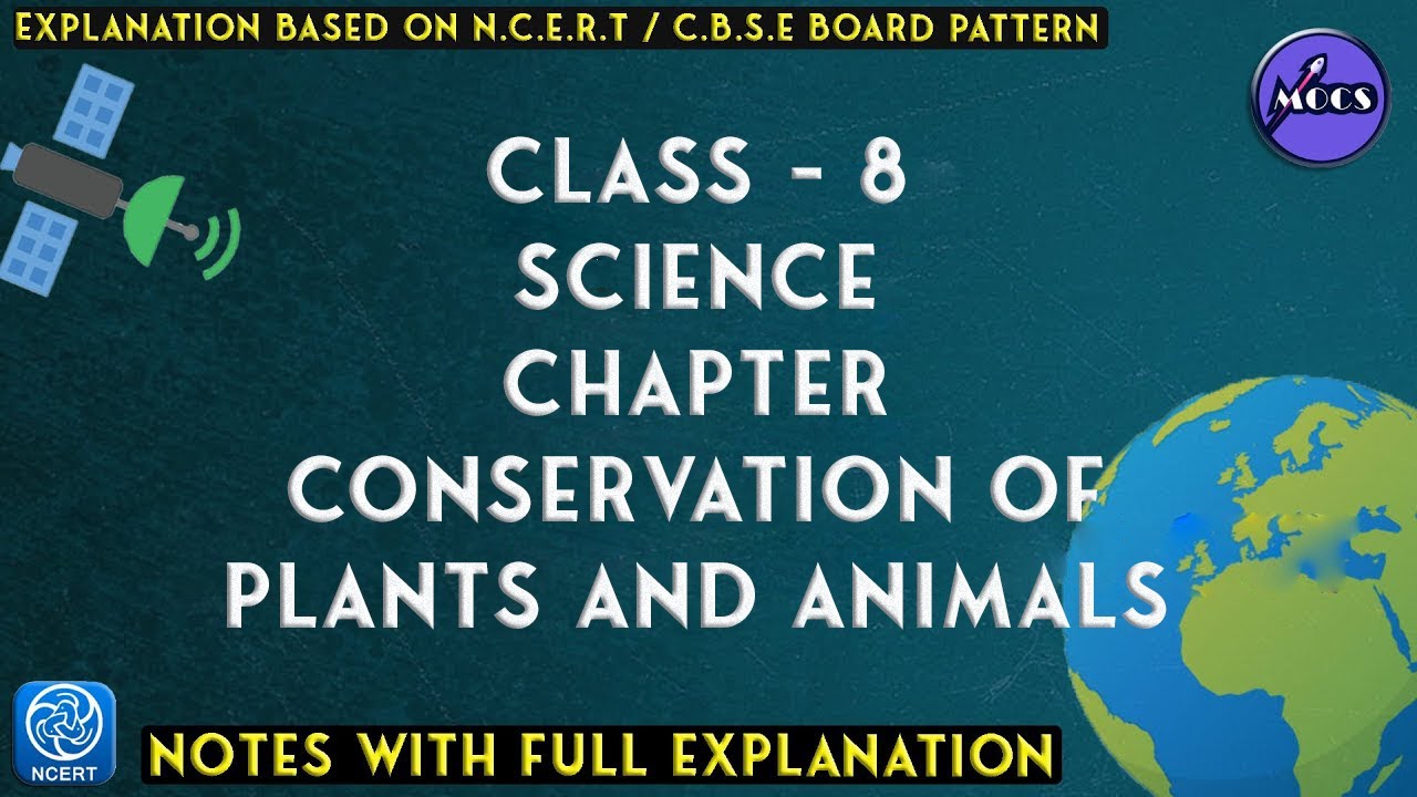 Class - 8 | Chapter -7 | Science | Conservation Of Plants and Animals ...