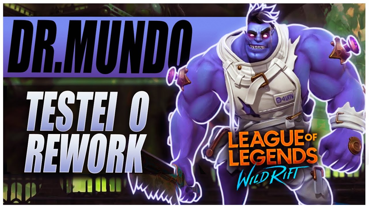 TESTEI O REWORK DO DR MUNDO COM A NOVA SKIN LENDÁRIA! l Jungle Gameplay ...