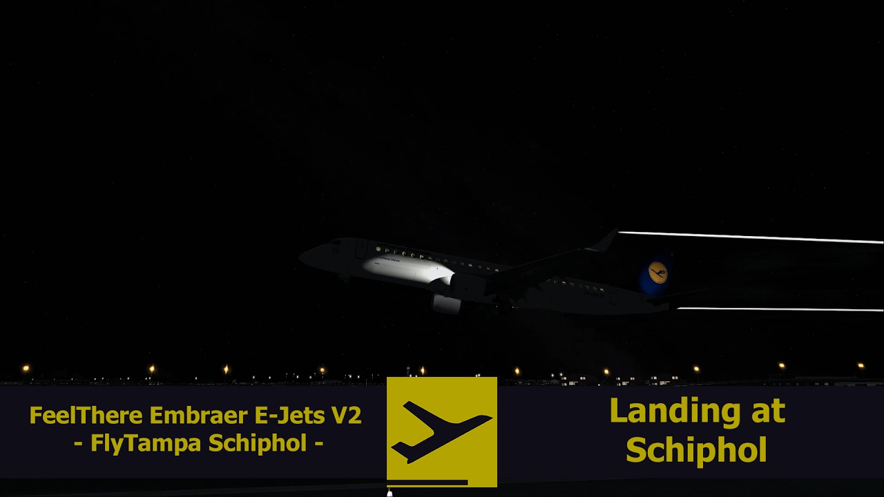 Landing at Schiphol [EHAM] | FSX | FlyTampa Schiphol | Embraer 195 ...