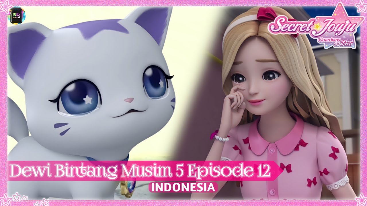 Secret Jouju Guardian Of Star : Sampai Jumpa Dewi Bintang | Musim 5 ...
