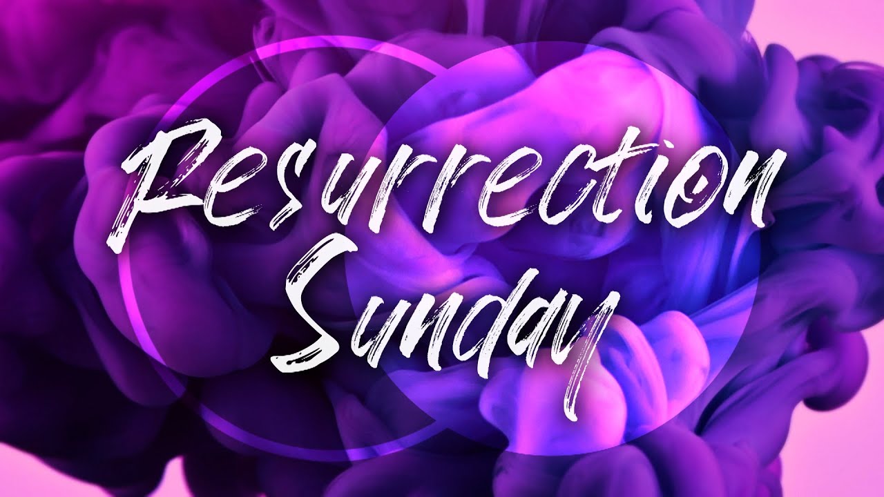 Resurrection Sunday - April 12, 2020 (Worship From Home) - YouTube
