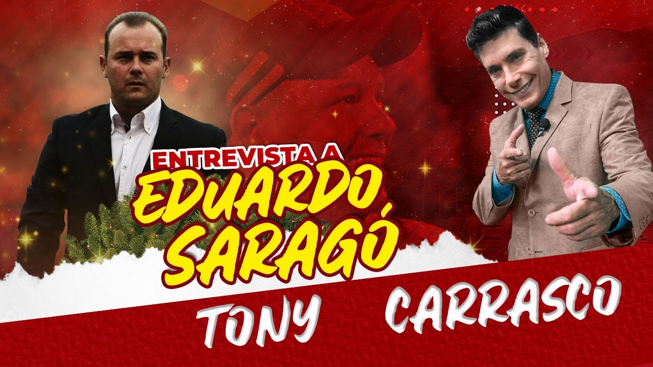 Entrevistas con Tony Carrasco - Eduardo Saragó😍🔥 - YouTube