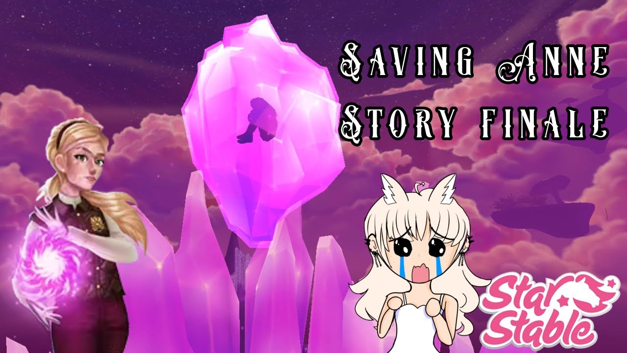 【SAVING ANNE!】(Star Stable Story Finale) - YouTube