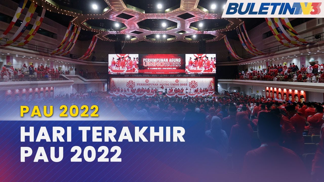 PAU 2022 | Keputusan Jawatan Utama UMNO Dipertandingkan Diputuskan Hari ...