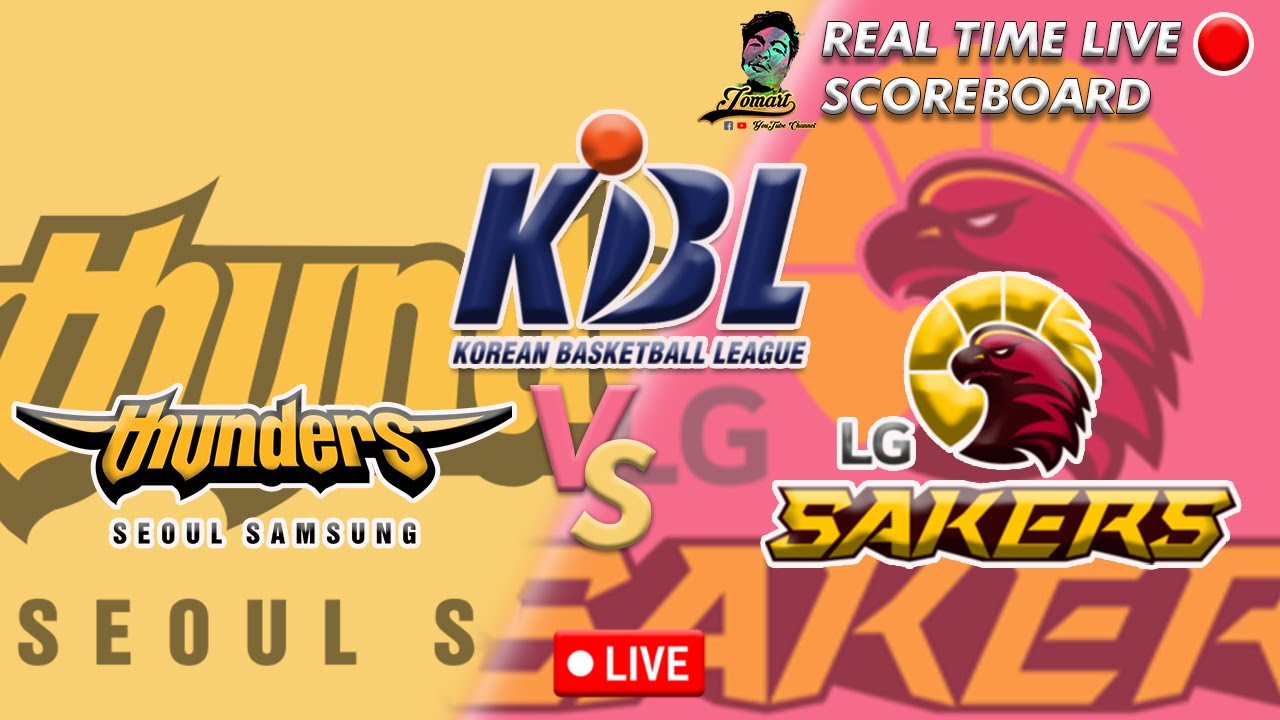 🔴KBL LIVE SEOUL SAMSUNG THUNDERS VS CHANGWON LG SAKERS KOREAN ...
