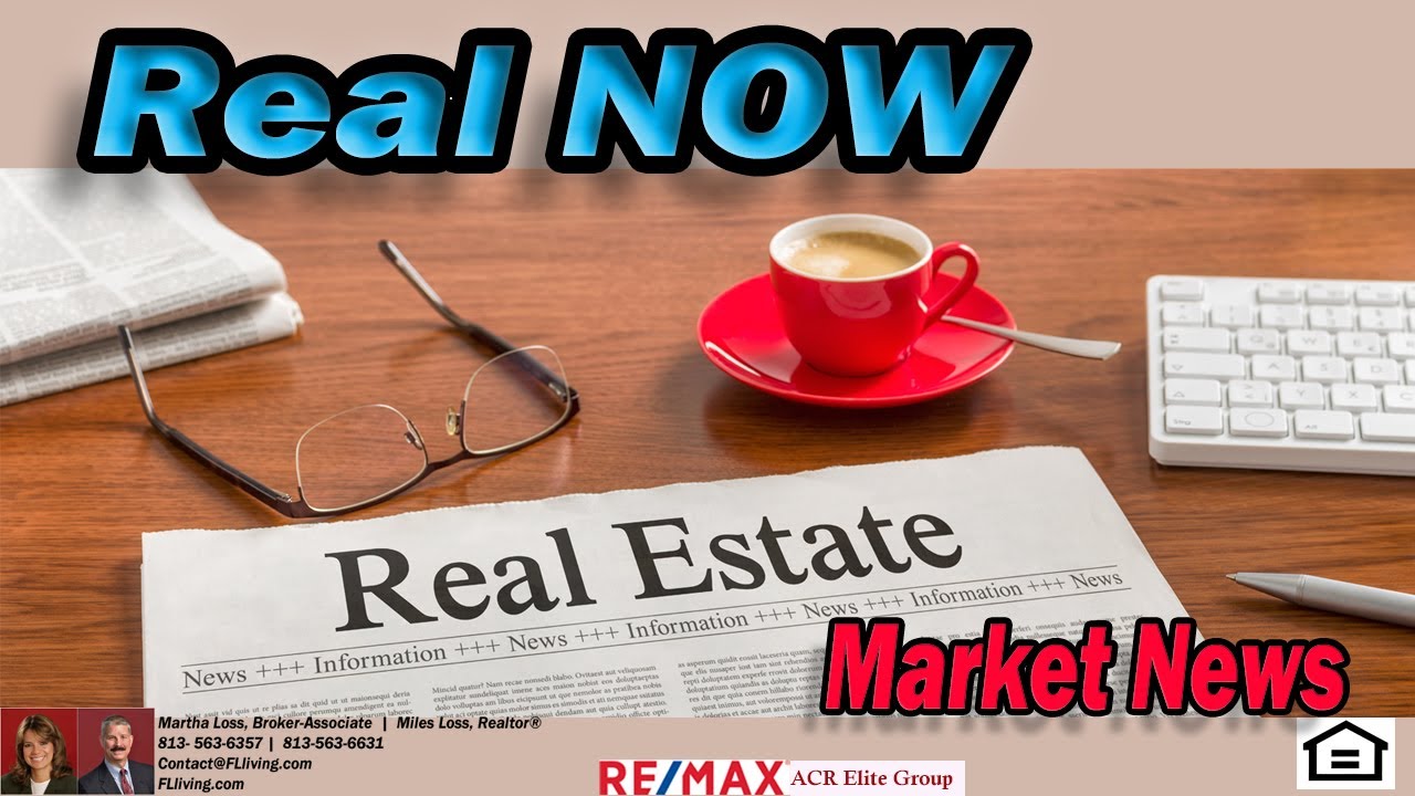 Real NOW Real Estate market news - YouTube