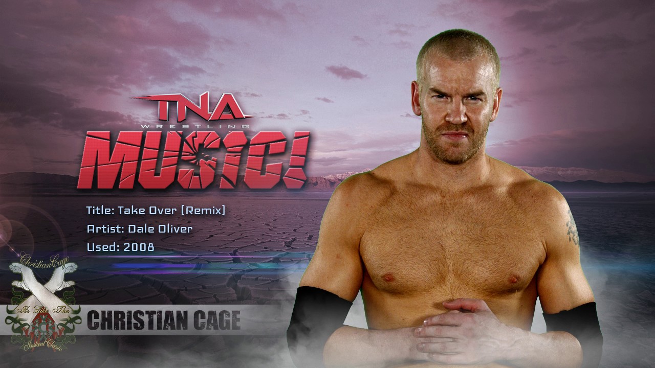 Tna 2008 Christian Cage Theme Take Over Remix Youtube
