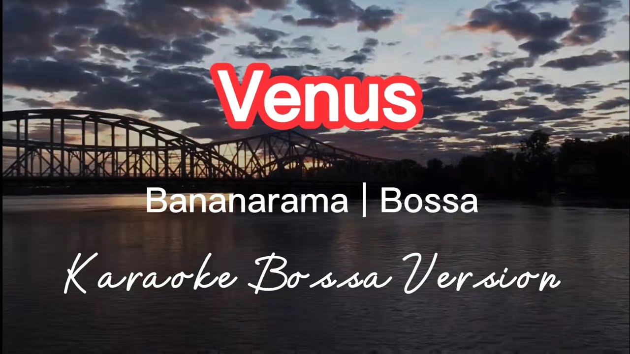 VENUS | BANANARAMA | KARAOKE BOSSA VERSION - YouTube