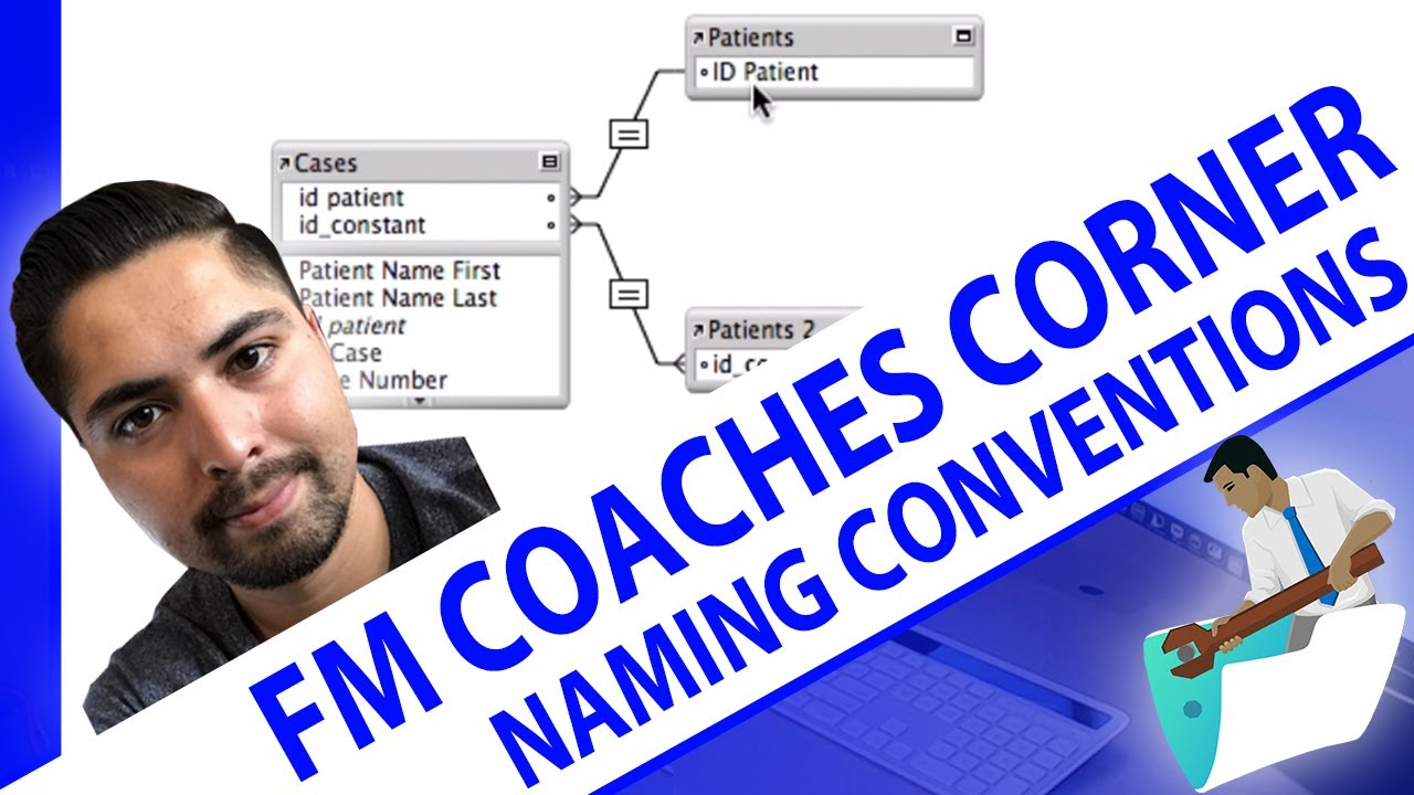 FileMaker Coaches' Corner - Tip 1 - Relationships - Naming Conventions - YouTube