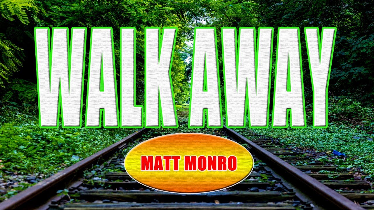 WALK AWAY [ karaoke version ] popularized by MATT MONRO - YouTube