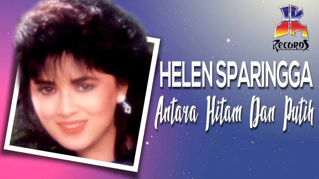 Helen Sparingga - Antara Hitam Dan Putih (Official Audio) - YouTube
