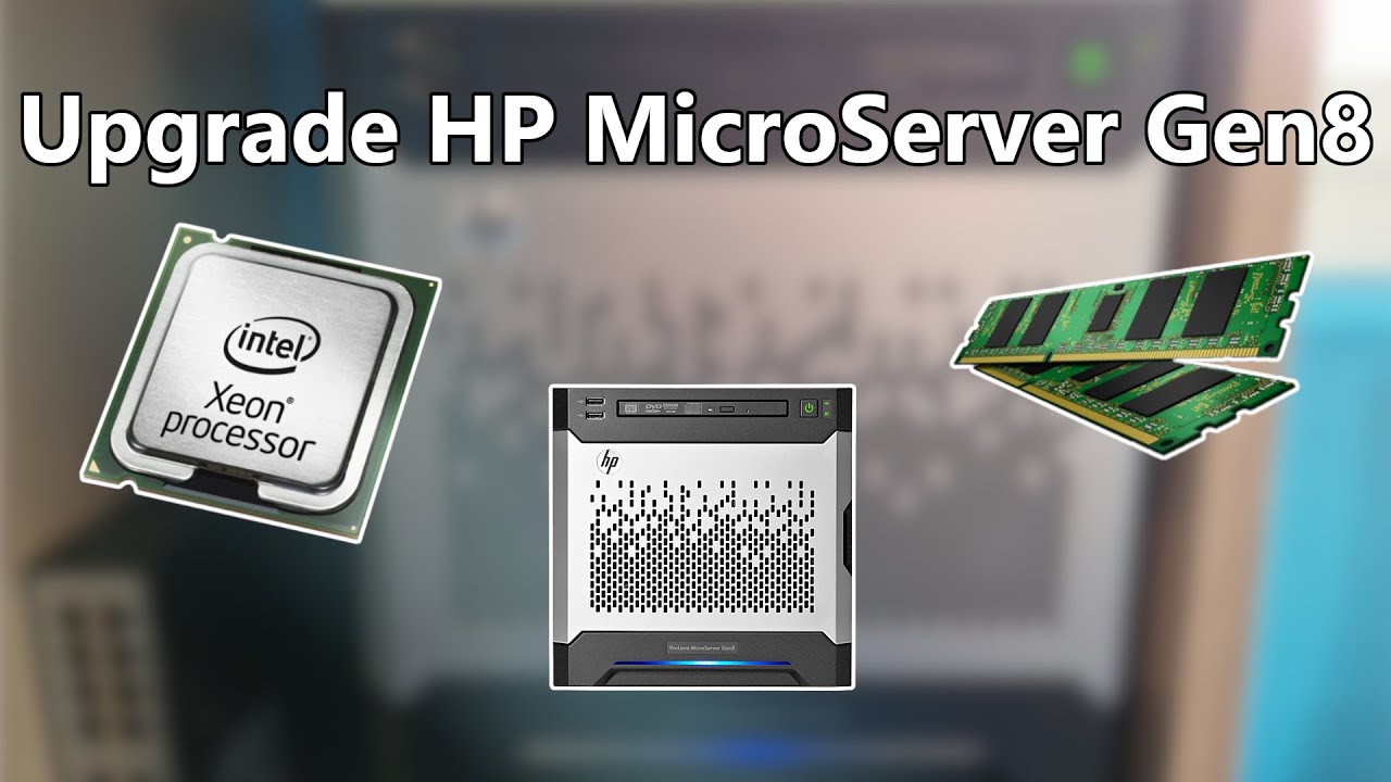 Upgrade HP MicroServer Gen8 - YouTube