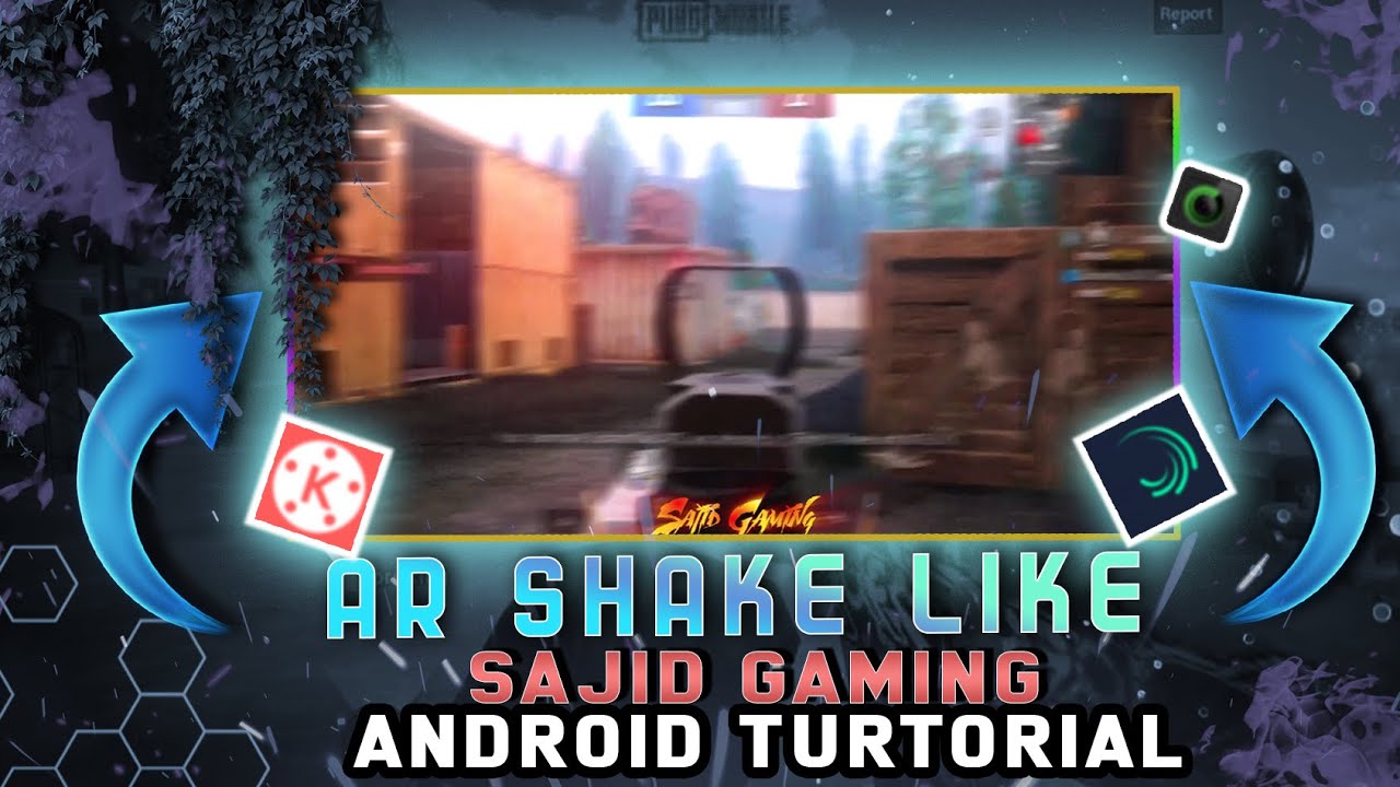 AR Shake Effect Like Sajid Gaming | Android Tutorial | Kinemaster And Alight Motion - YouTube