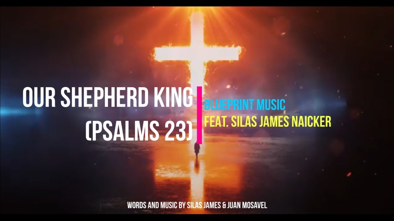 W.A.R - Worship and Revival - Our Shepherd King (Psalms 23) (BPM ...