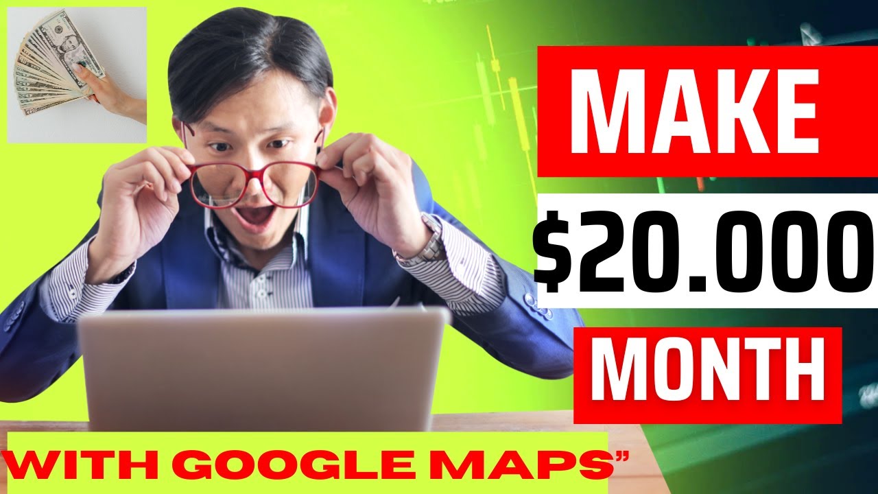 MAKE MONEY WITH GOOGLE MAPS" - YouTube