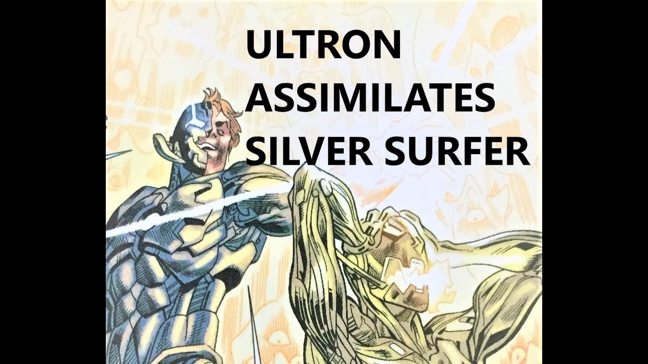 Ultron Vs Silver Surfer