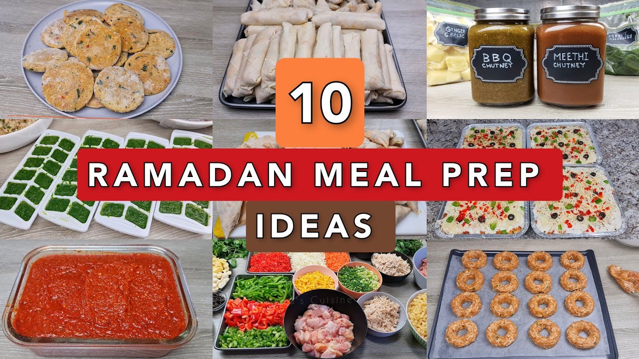 10 Ramadan Meal Prep Ideas 2023, Save Time & Money, Pre Ramadan ...