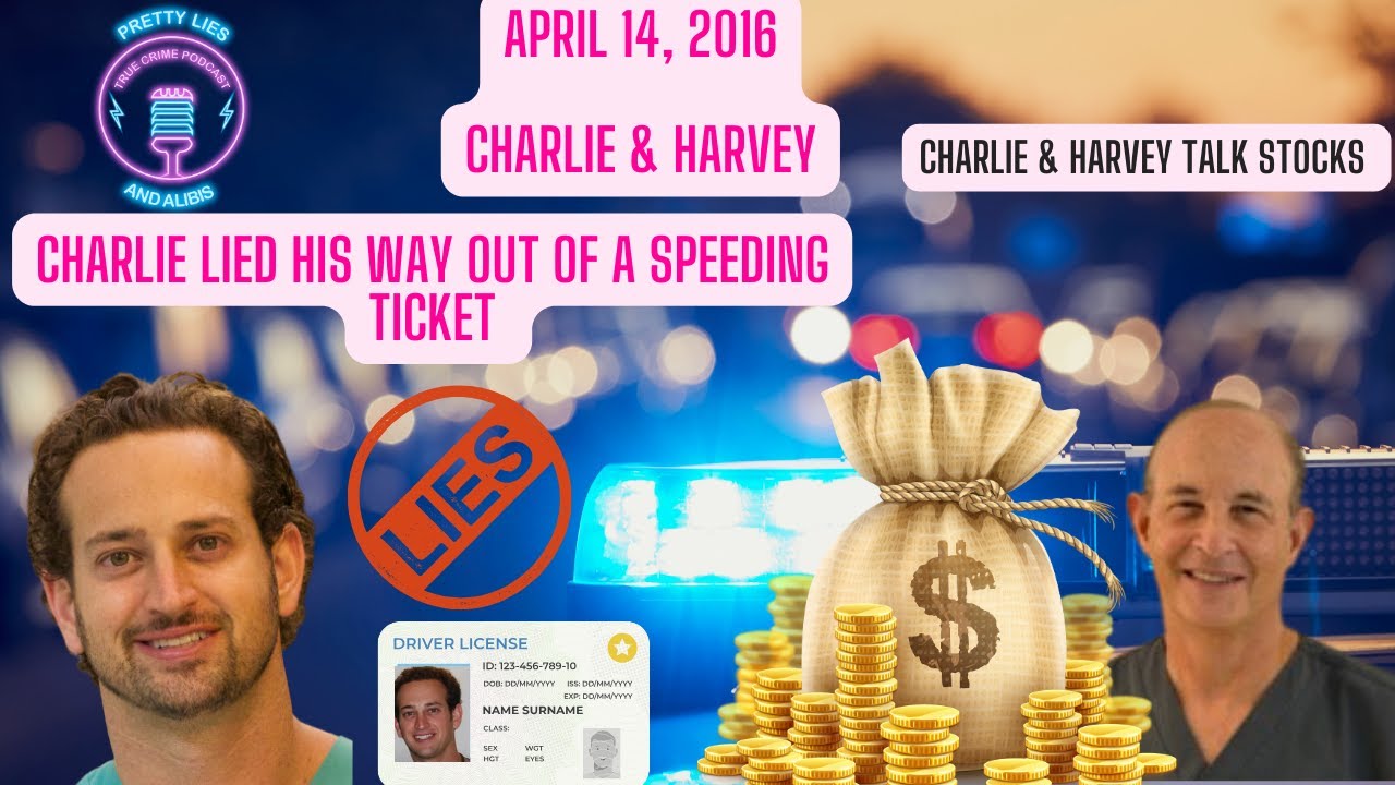 Charlie & Harvey Talk Stocks & Charlie Lying To Get Out Of A Ticket ...