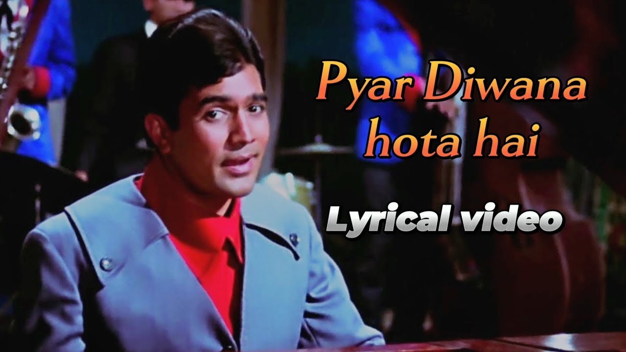 pyar diwana hota hai | lyrics song | pyar deewana hota hai | sahil ...