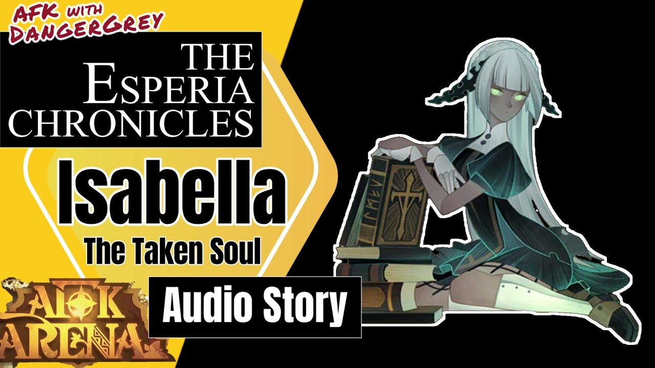 Isabella: The Taken Soul [ The Esperia Chronicles | AFK Arena | AFKwDG ...