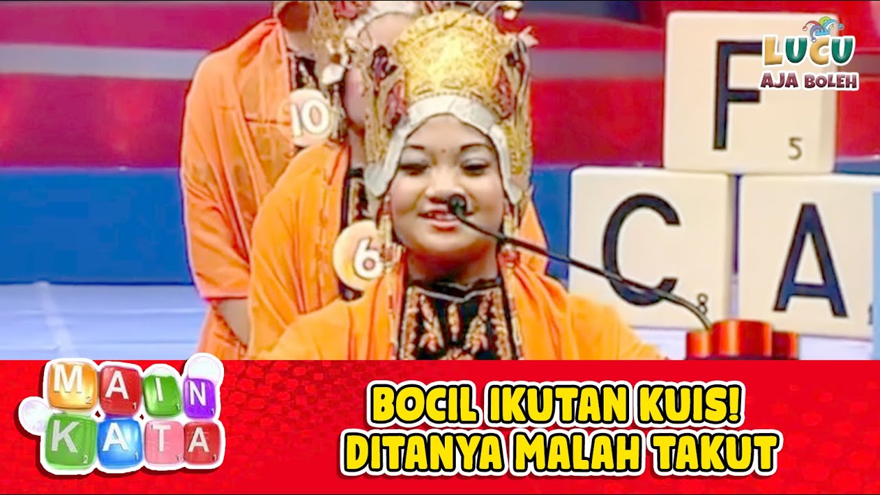 GEMESS! BOCIL IKUTAN KUIS! DITANYA MALAH TAKUT | KUIS MAIN KATA EPS 55 ...