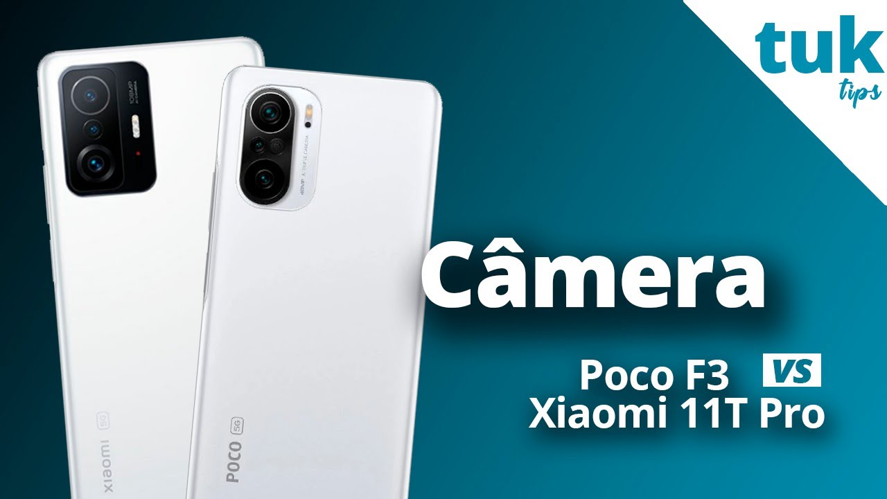 Xiaomi 11T Pro vs Poco F3 - COMPARATIVO DE CÂMERAS - YouTube
