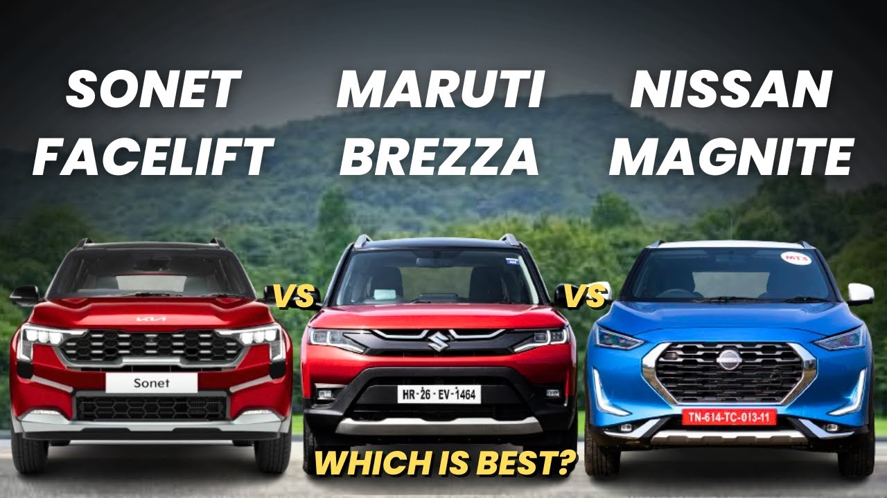 🔥Kia Sonet Facelift vs Maruti Suzuki Brezza vs Nissan Magnite🔥| Kia ...