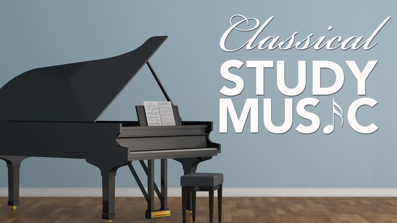 Relaxing Music for Studying, Classical Music, Background Music ...