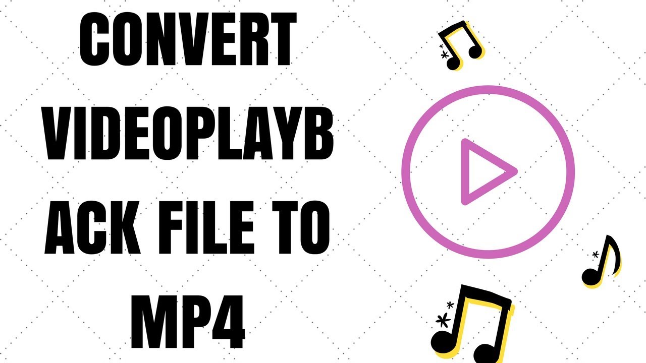 CONVERT VIDEOPLAYBACK FILE TO MP4 🎬 - YouTube