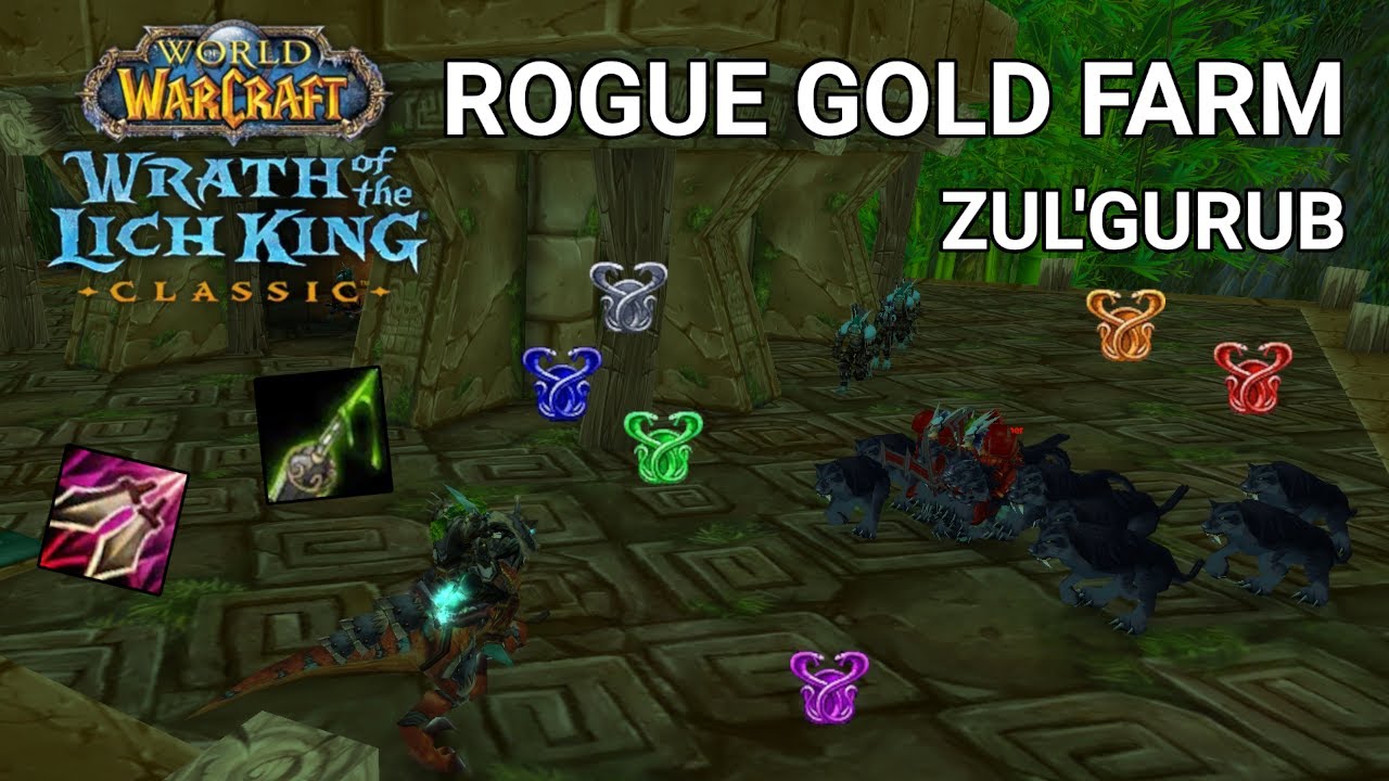 WOTLK Rogue Farm Zul'Gurub, 800+g in 35 min - YouTube