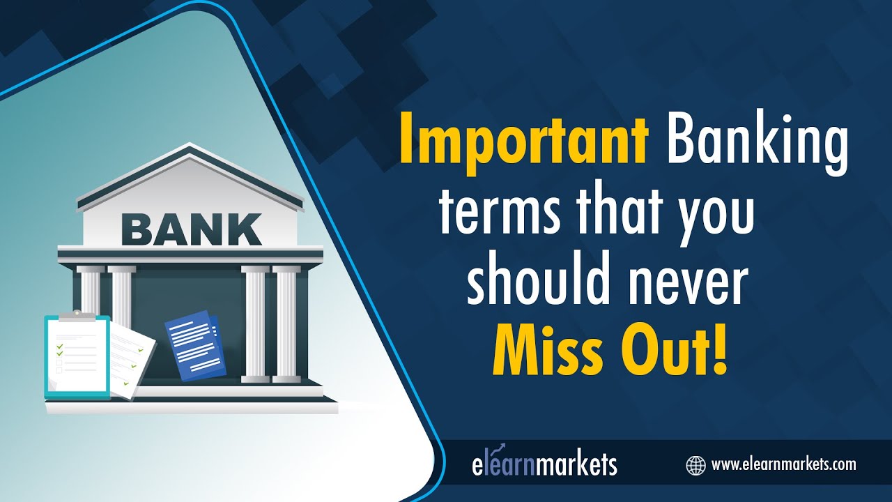 Important Banking Terms That You Should Never Miss Out YouTube important-banking-terms-that-you-should-never-miss-out-youtube