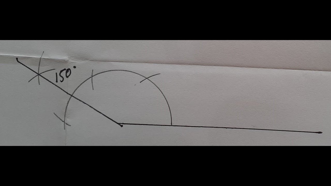 How to draw a 150-degree angle with the help of a compass ...