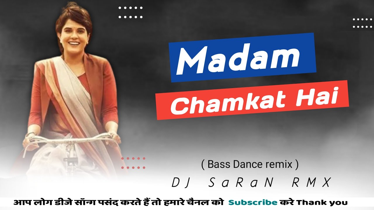 Madam Chamkat Hai CG Humming Mix 2024 (DJSaRaN RMX) Dance remix - YouTube
