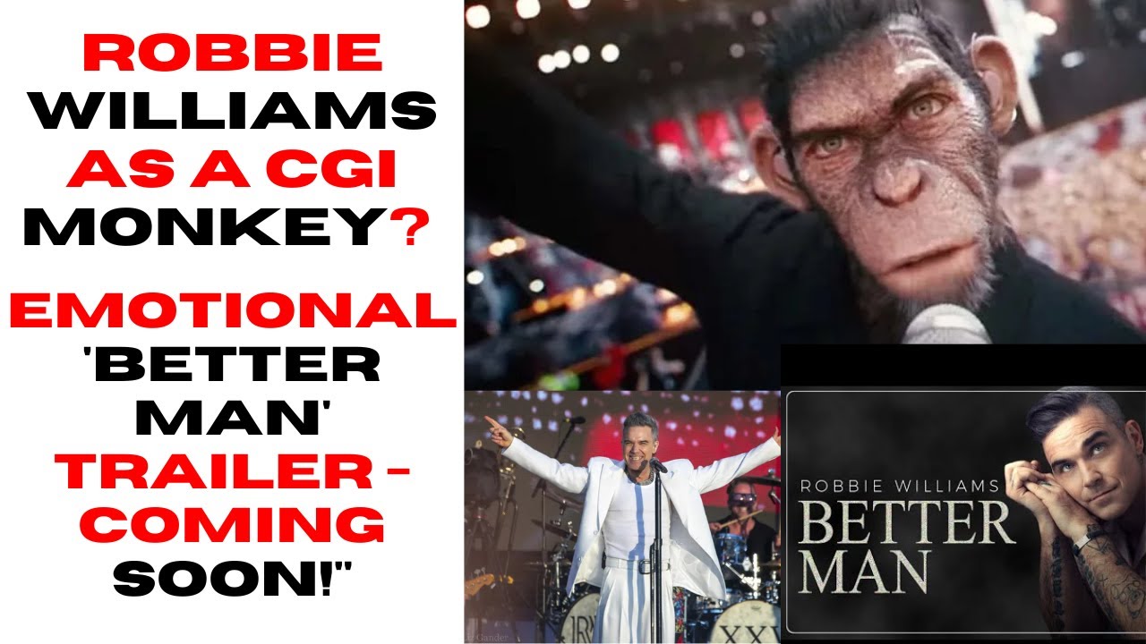 Better Man | Official Trailer (2024 Movie) – Robbie Williams,Michael ...