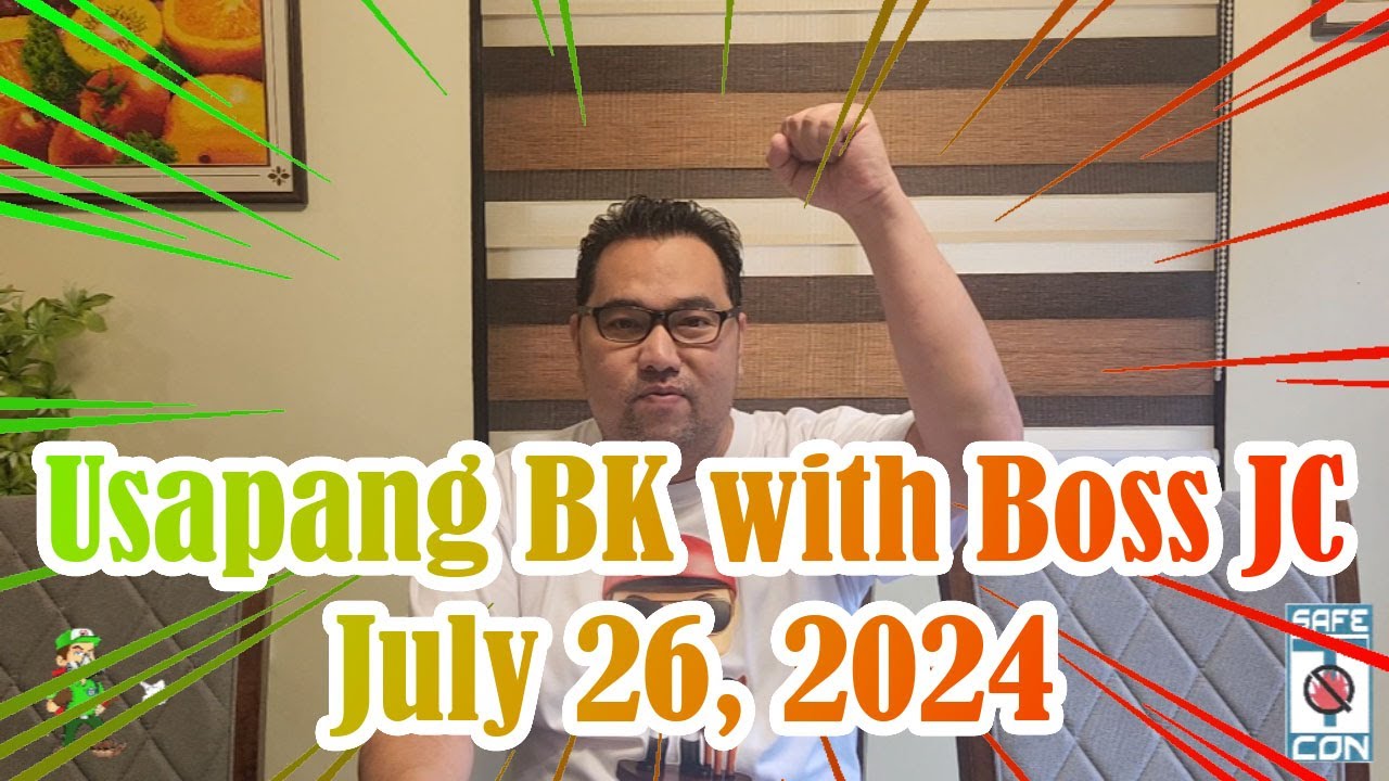 Usapang BK with Boss JC: July 26, 2024 - YouTube