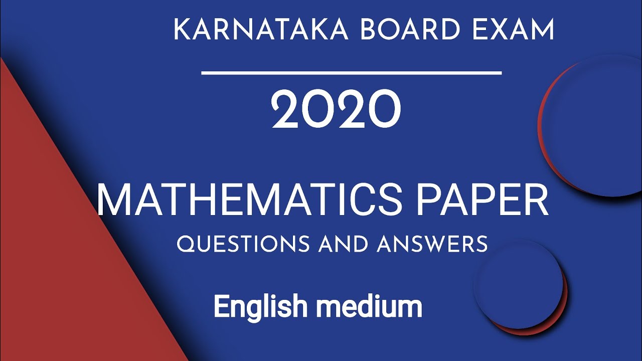 SSLC mathematics 2020 : annual exam board paper in Karnataka, questions ...